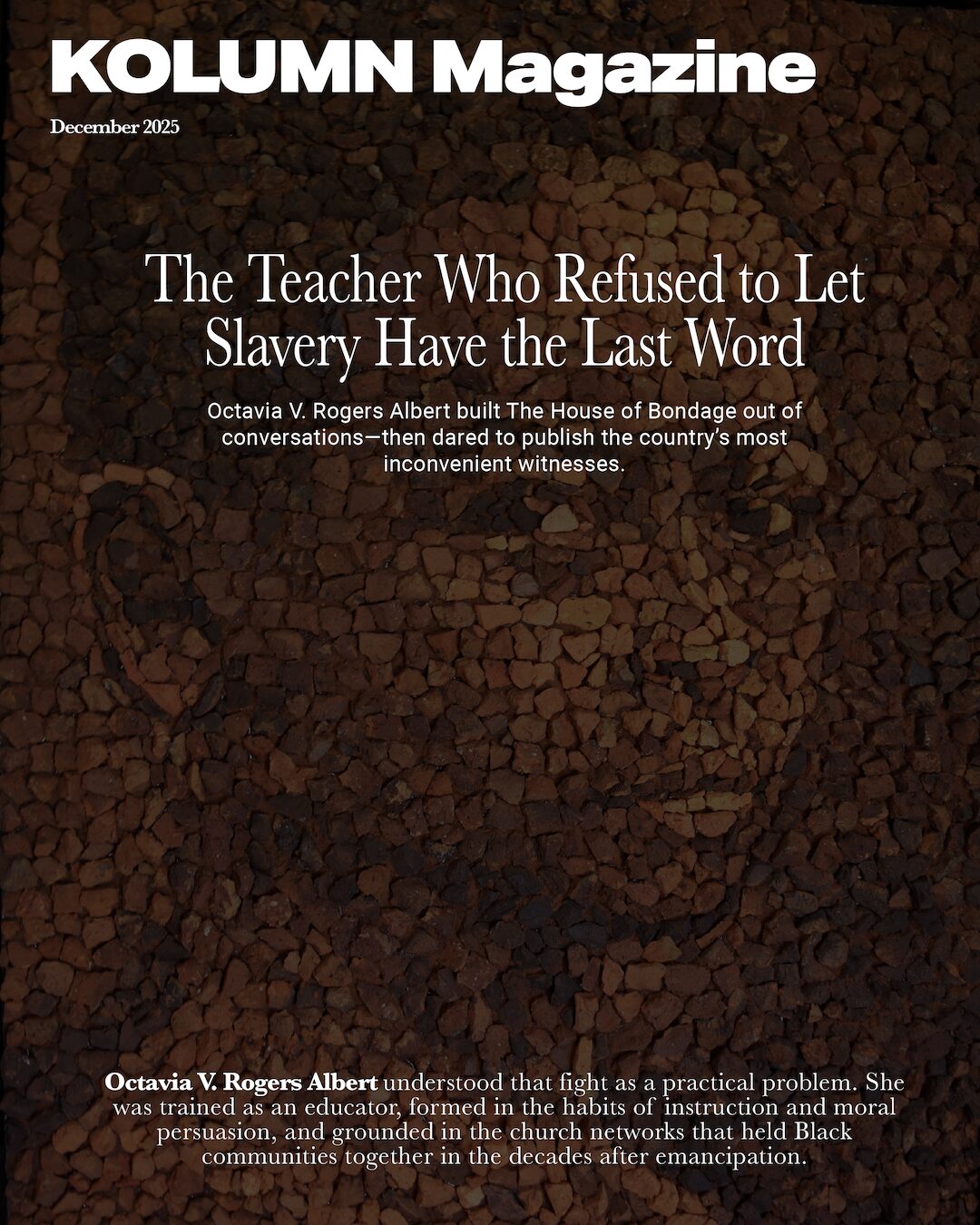 The Teacher Who Refused to Let Slavery Have the Last Word - KOLUMN Magazine