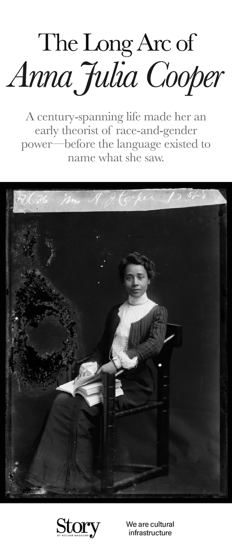 The Long Arc of Anna Julia Cooper - KOLUMN Magazine