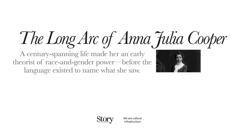 The Long Arc of Anna Julia Cooper - KOLUMN Magazine