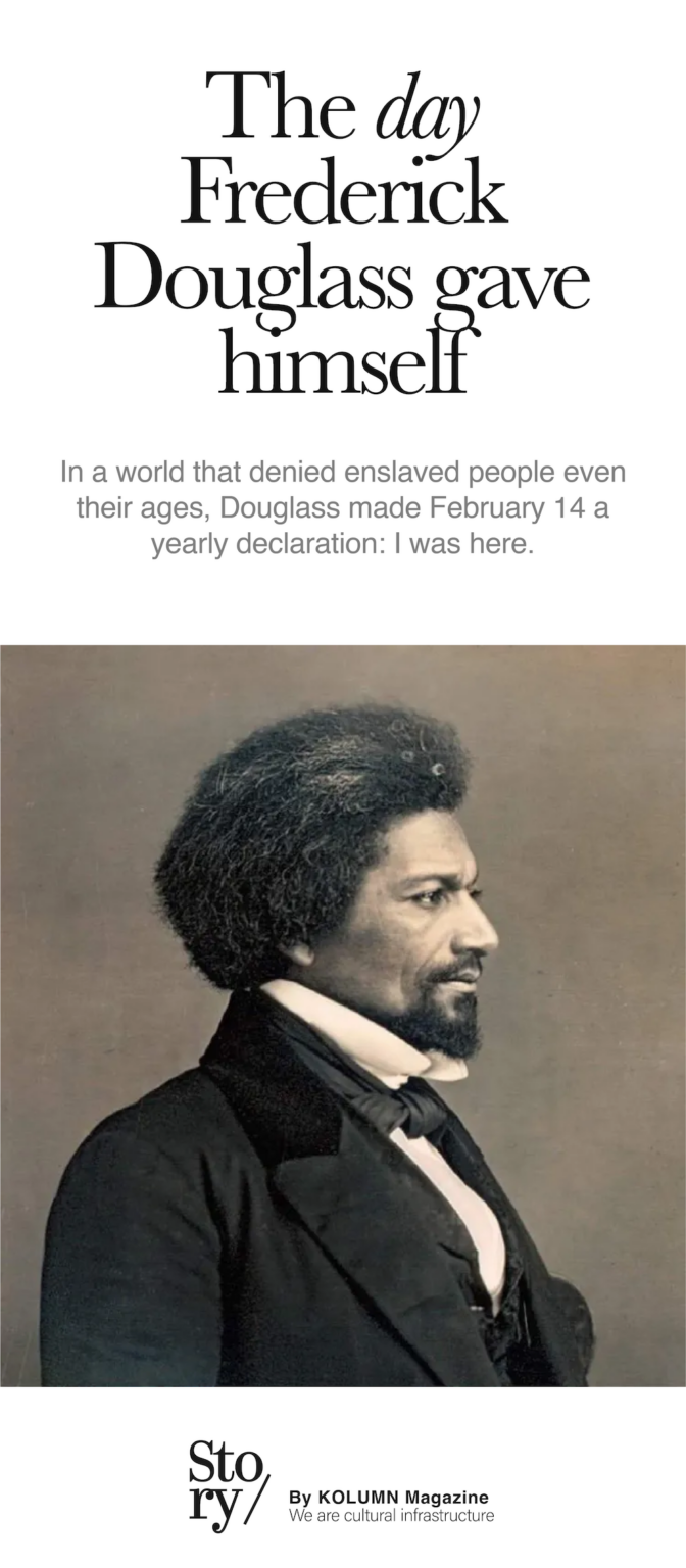 Frederick Douglass: The Day He Gave Himself - KOLUMN Magazine