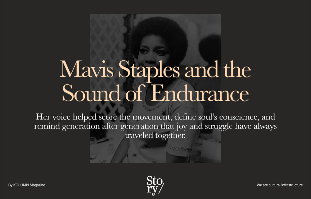 Mavis Staples and the Sound of Endurance - KOLUMN Magazine